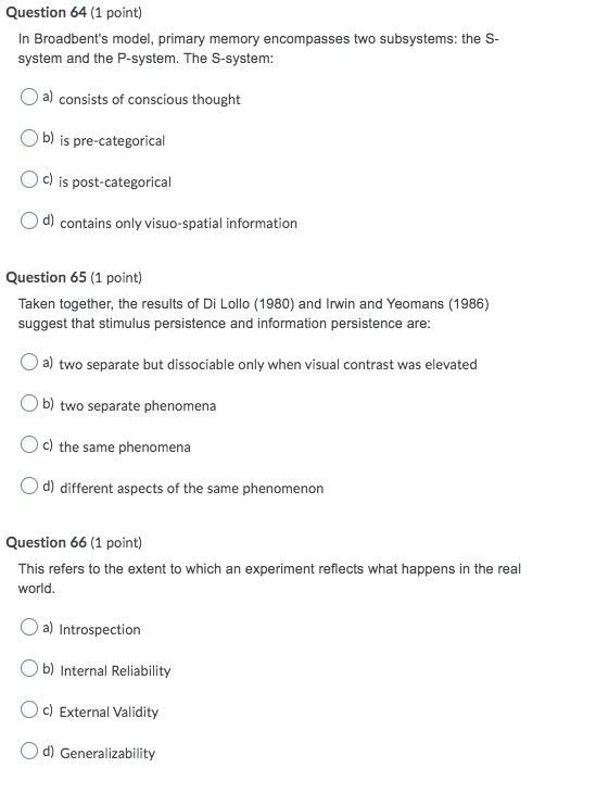 Solved Question 64 (1 point) In Broadbent's model, primary | Chegg.com