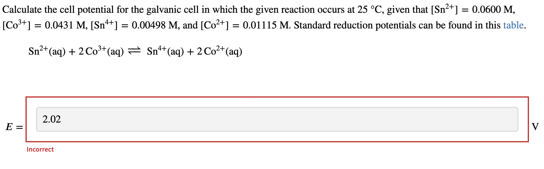 Solved = Calculate the cell potential for the galvanic cell | Chegg.com