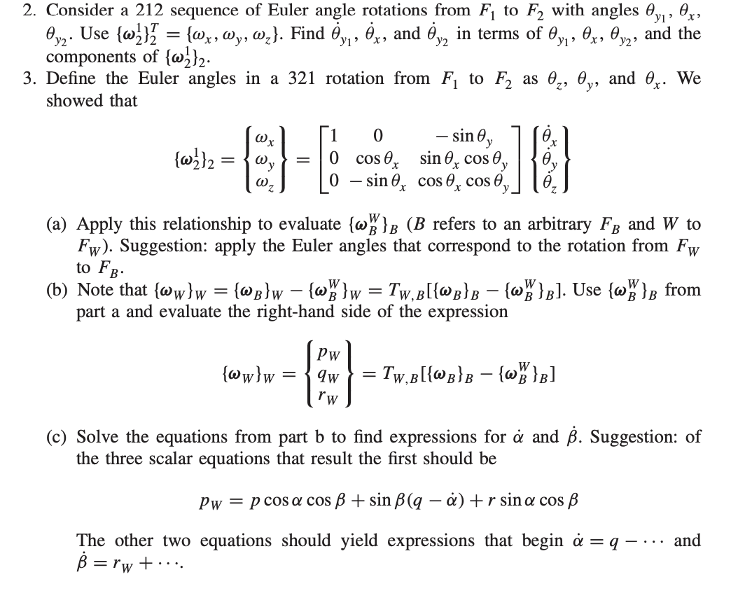 Solved Consider a 212 ﻿sequence of ﻿Euler angle rotations | Chegg.com