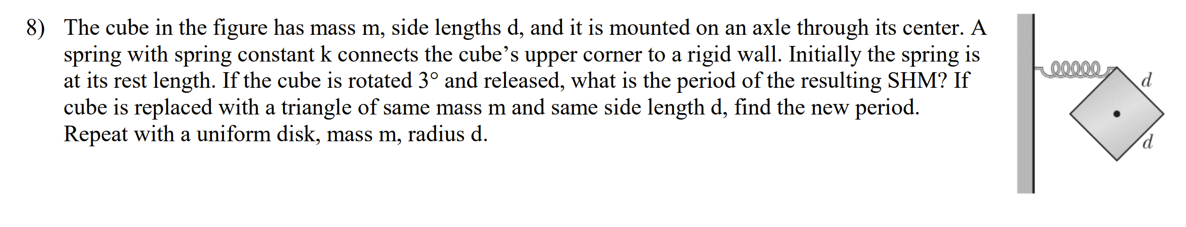 Solved 8)g=9.8m/s2The cube in the figure has mass m, ﻿side | Chegg.com
