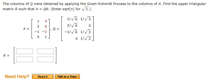 Solved The columns of Qwere obtained by applying the | Chegg.com