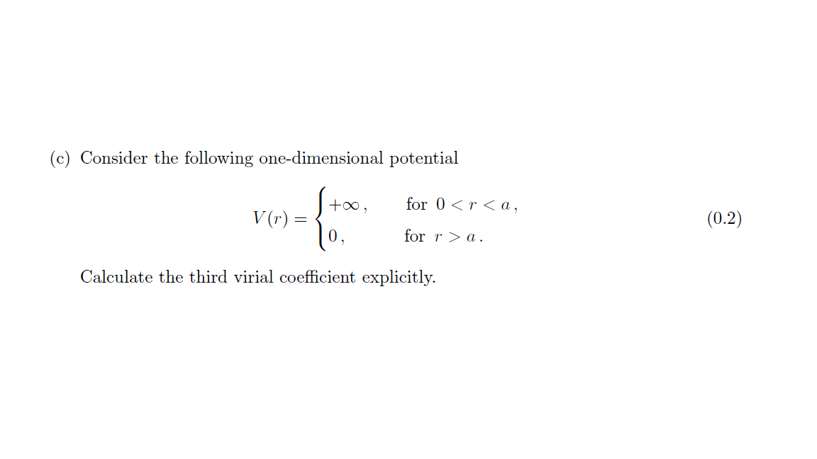 Solved (c) Consider the following one-dimensional potential | Chegg.com