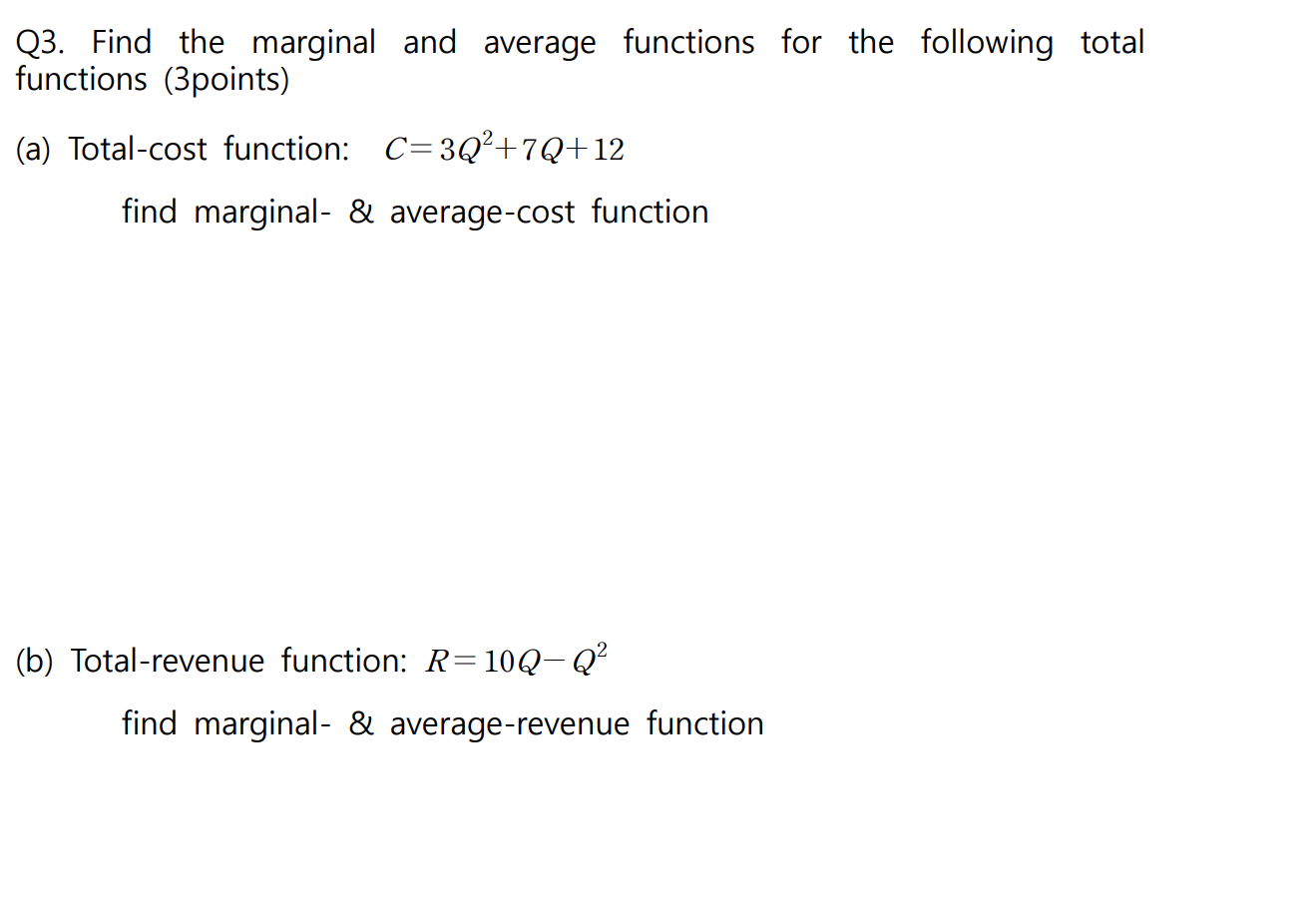 Solved Q3. Find the marginal and average functions for the | Chegg.com