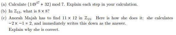 Solved (a) Calculate (149"? + 32) mod 7. Explain each step | Chegg.com