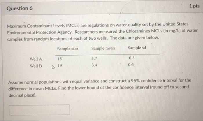 Solved 1 pts Question 6 Maximum Contaminant Levels (MCLs) | Chegg.com