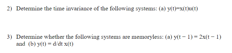 Solved 2) Determine the time invariance of the following | Chegg.com