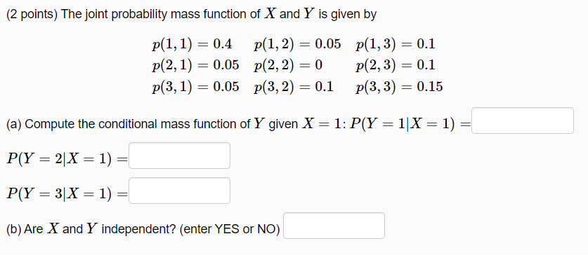 Solved (2 points) The joint probability mass function of X | Chegg.com