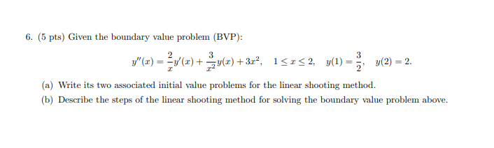Solved 6. (5 pts) Given the boundary value problem (BVP): | Chegg.com