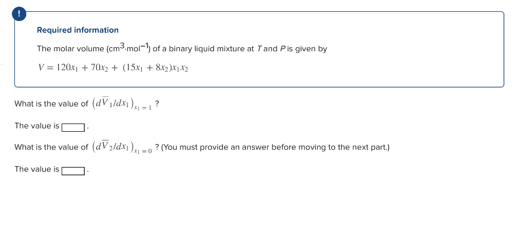 Solved Required information The molar volume (cm3-mol-ђ of a | Chegg.com