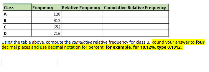 Solved Class A B Frequency Relative Frequency Cumulative | Chegg.com