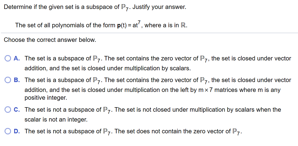 Solved Determine if the given set is a subspace of P7. | Chegg.com