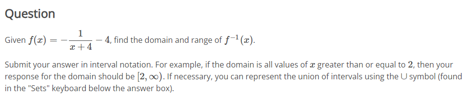 Solved QuestionGiven f(x)=-1x+4-4, ﻿find the domain and | Chegg.com