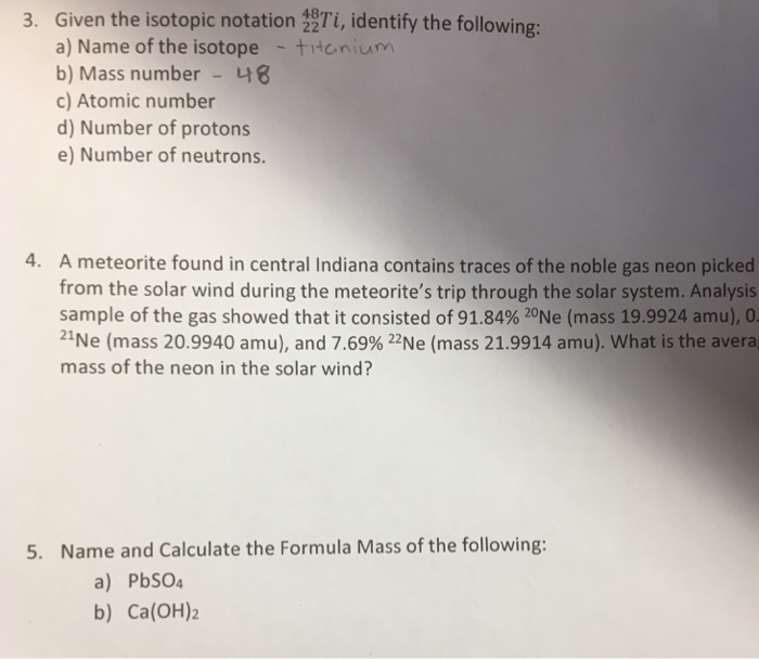 Solved Given the isotopic notation^48 _22 Ti, identify the | Chegg.com