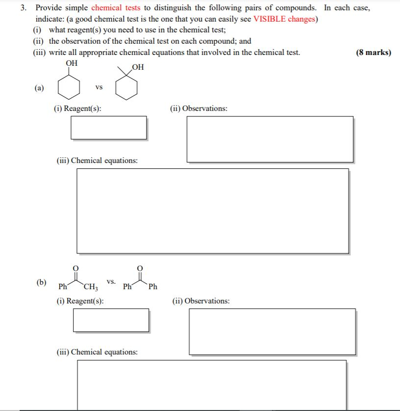 Solved 3. Provide simple chemical tests to distinguish the | Chegg.com