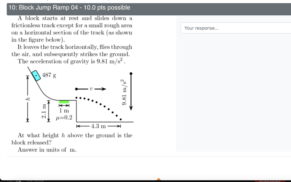 Solved Your response... 10: Block Jump Ramp 04 - 10.0 pts | Chegg.com