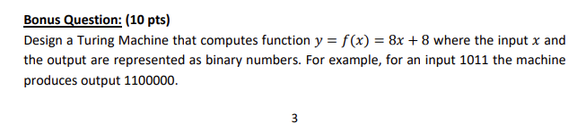 Bonus Question: (10 pts) Design a Turing Machine that | Chegg.com
