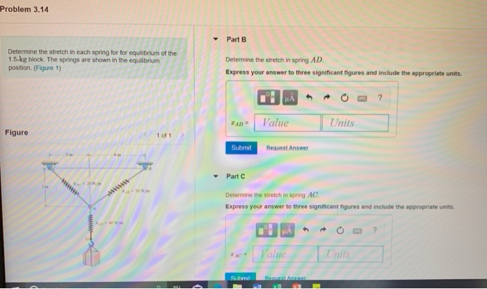 Solved Problem 3.14 Part B Determine the stretch in each | Chegg.com