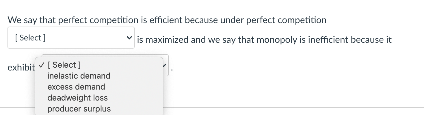 Solved We say that perfect competition is efficient because | Chegg.com
