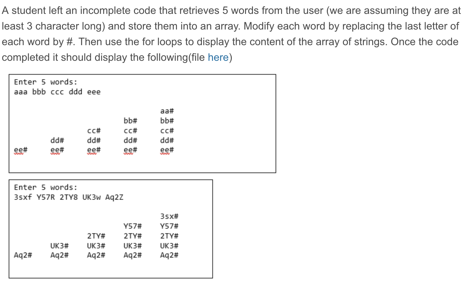 Solved A student left an incomplete code that retrieves 5 | Chegg.com