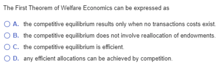 Solved The First Theorem of Welfare Economics can be | Chegg.com