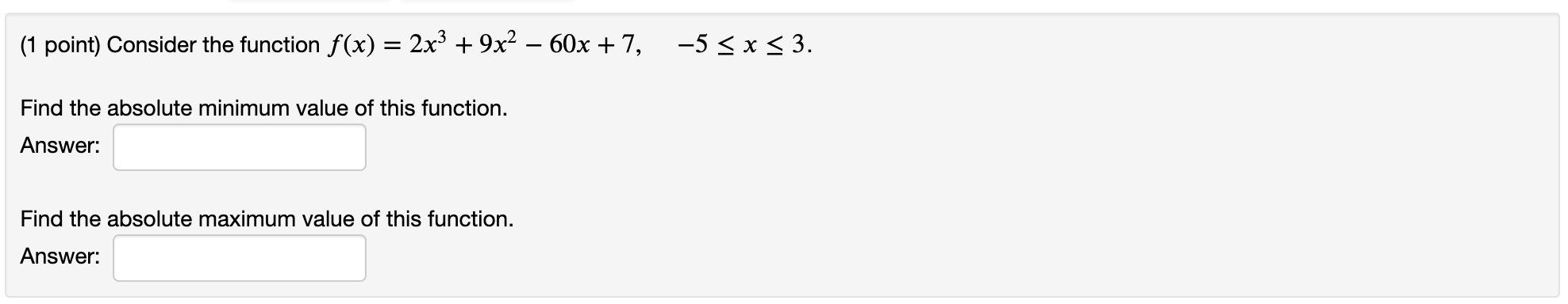Solved (1 point) Consider the function f(x) = 2x3 + 9x2 – | Chegg.com