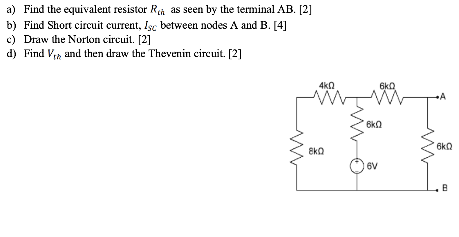 Solved a) Find the equivalent resistor Rth as seen by the | Chegg.com