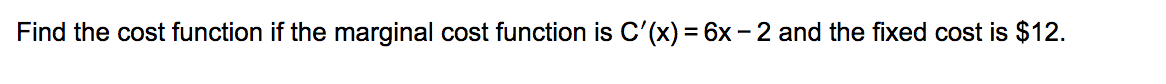 Solved Find The Cost Function If The Marginal Cost Function