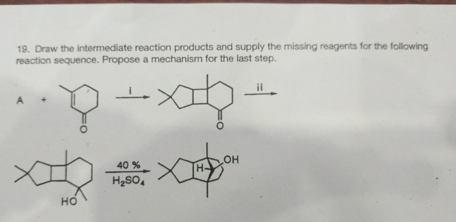 Solved 19. Draw the intermediate reaction products and | Chegg.com