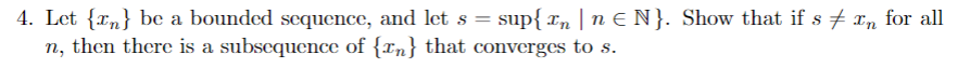 Solved 4. Let {xn} be a bounded sequence, and let | Chegg.com