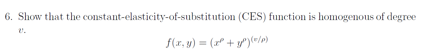 Solved 6. Show that the constant-elasticity-of-substitution | Chegg.com