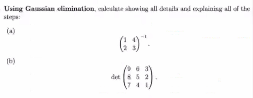 Solved Using Gaussian elimination, calculate showing all | Chegg.com