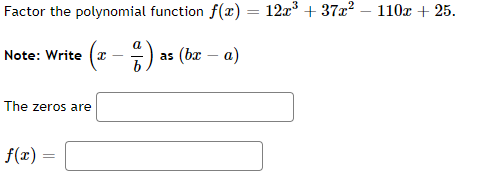 Solved Factor the polynomial function f(x) = 12x3 + 37x2 – | Chegg.com