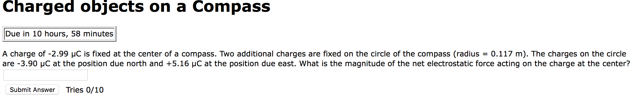 Solved Charged objects on a Compass Due in 10 hours, 58 | Chegg.com