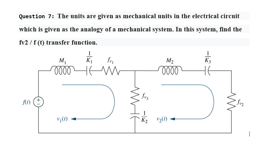 Solved Question 7: The units are given as mechanical units | Chegg.com