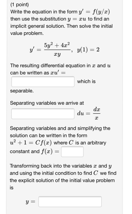 Solved: Write The Equation In The Form Y' = F(y/x) Then Us... | Chegg.com
