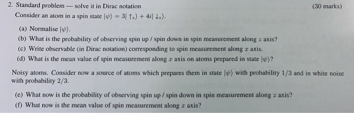 Solved 2. Standard problem - solveit in Dirac notation (30 | Chegg.com