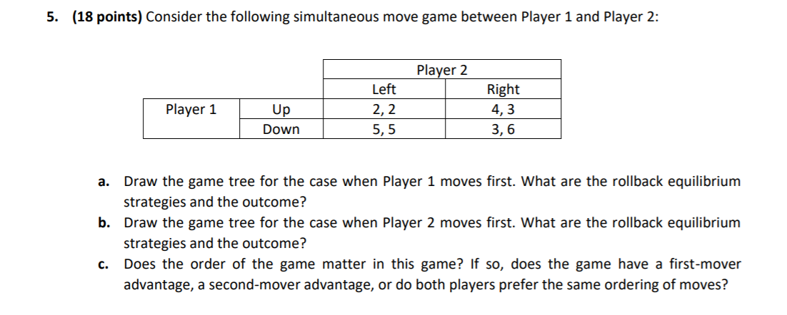Solved 5. (18 points) Consider the following simultaneous | Chegg.com