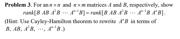 Solved Problem 3. For an nxn and nxm matrices A and B, | Chegg.com