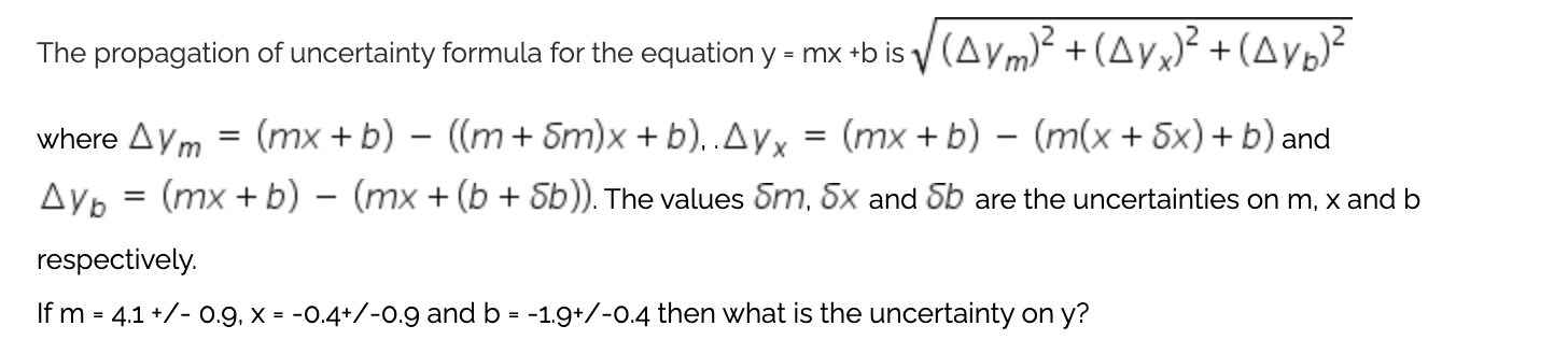 Solved The propagation of uncertainty formula for the | Chegg.com