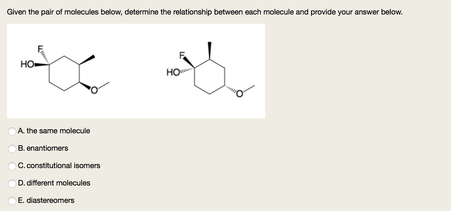 Solved Given The Pair Of Molecules Below Determine The