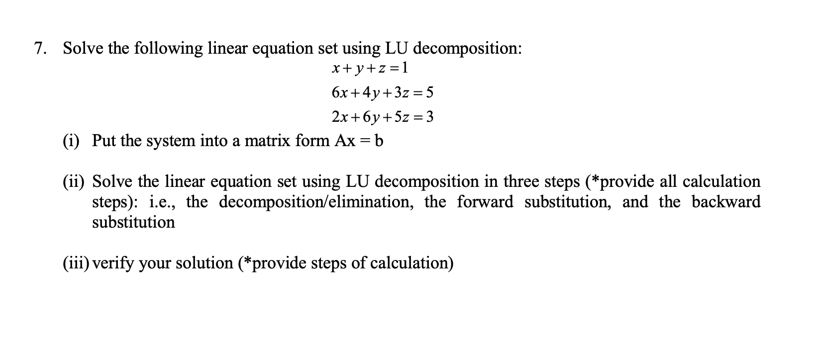 Solved 7. Solve the following linear equation set using LU | Chegg.com