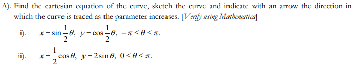 Solved 1). Find the cartesian equation of the curve, sketch | Chegg.com