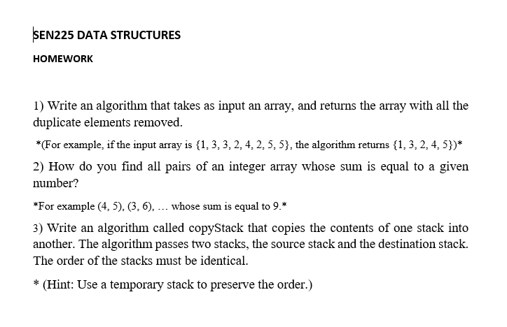 Solved SEN225 DATA STRUCTURES HOMEWORK 1) Write an algorithm | Chegg.com
