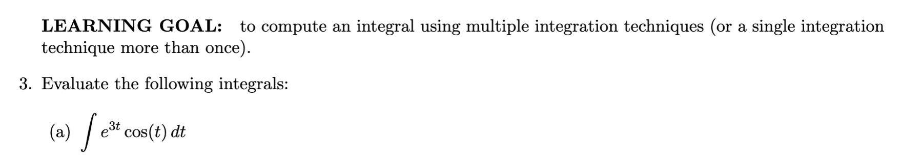 Solved LEARNING GOAL: to compute an integral using multiple | Chegg.com