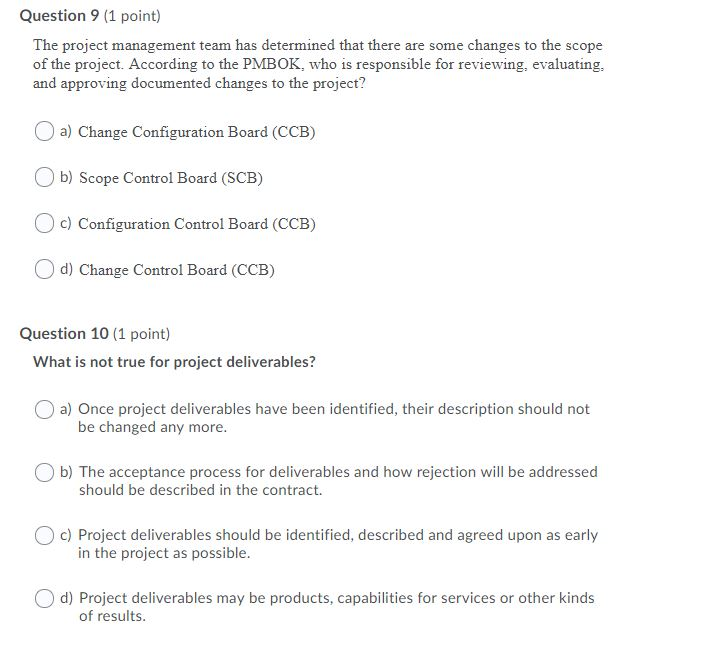 Solved Question 9 (1 point) The project management team has | Chegg.com