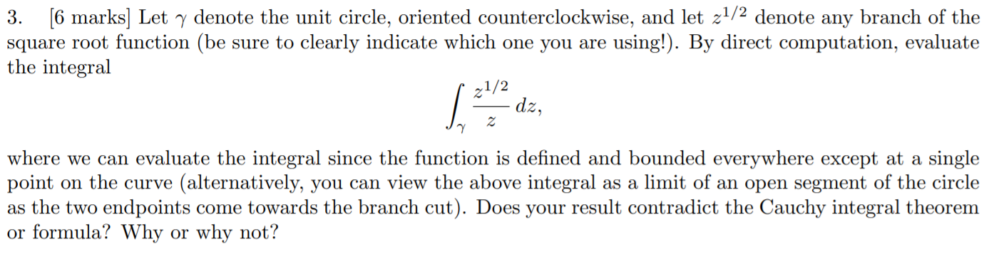 Solved 3. [6 marks] Let y denote the unit circle, oriented | Chegg.com