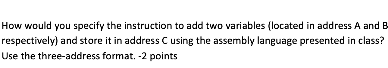 Solved How would you specify the instruction to add two | Chegg.com