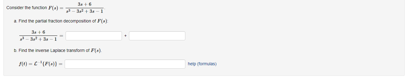Solved onsider the function F(s)=s3−3s2+3s−13s+6. a. Find | Chegg.com