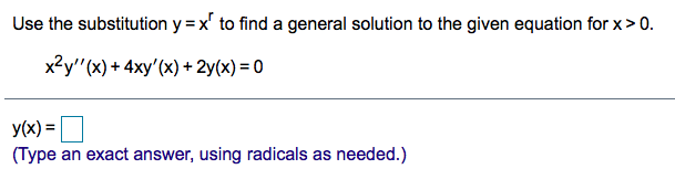 Solved Use the substitution y=x' to find a general solution | Chegg.com