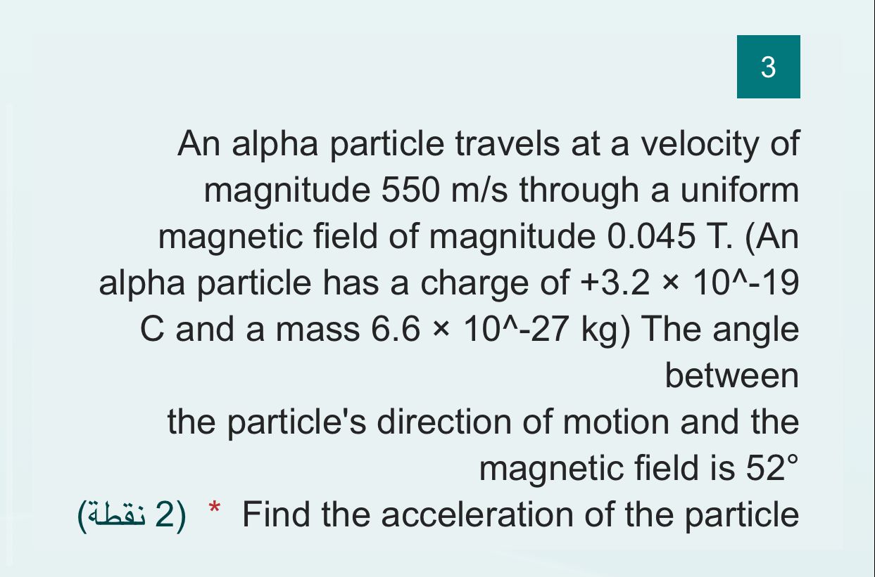 Solved An alpha particle travels at a velocity of magnitude | Chegg.com